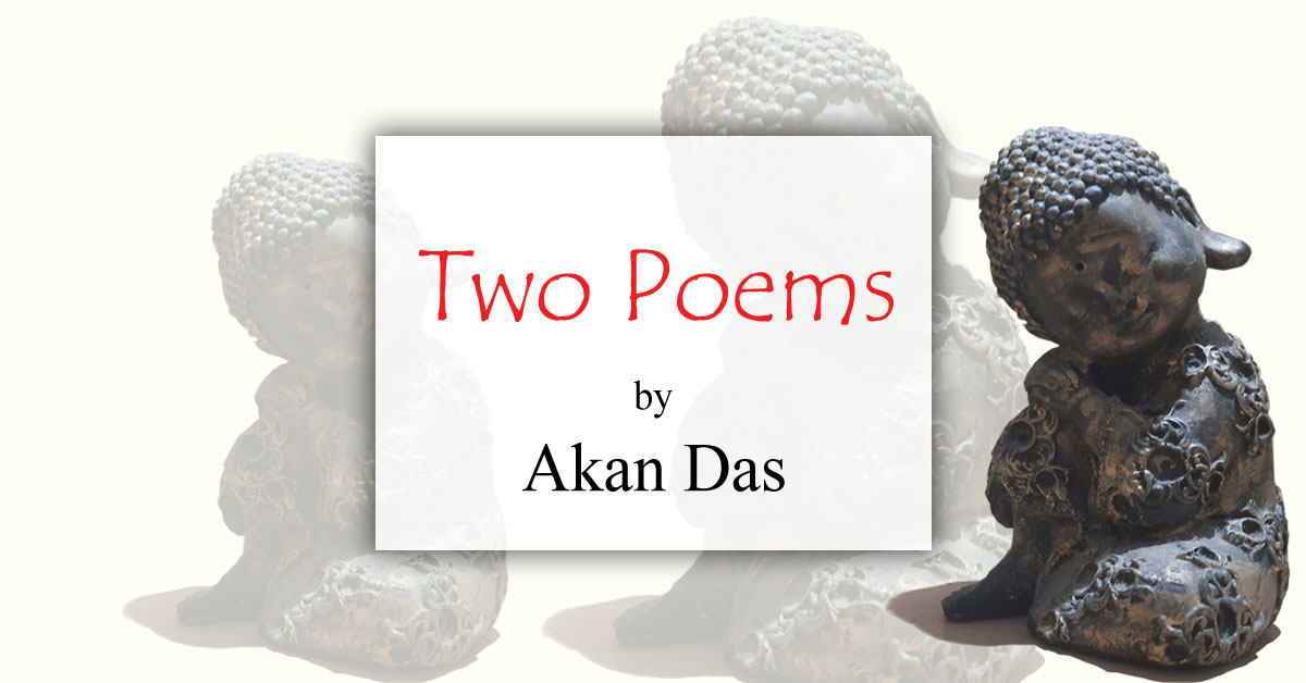 Two Poems by Akan Das